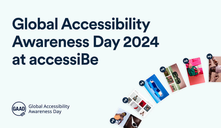 Global Accessibility Awareness Day 2024 Accessibe
